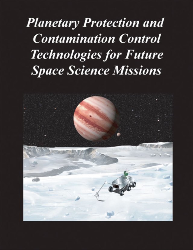 Planetary Protection and Contamination Control Technologies for Future ...