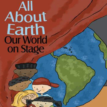 All About Earth: Our World on Stage - NASA Science