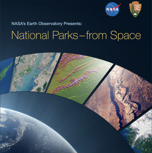 NASA's Earth Observatory Presents: National Parks - From Space - NASA ...